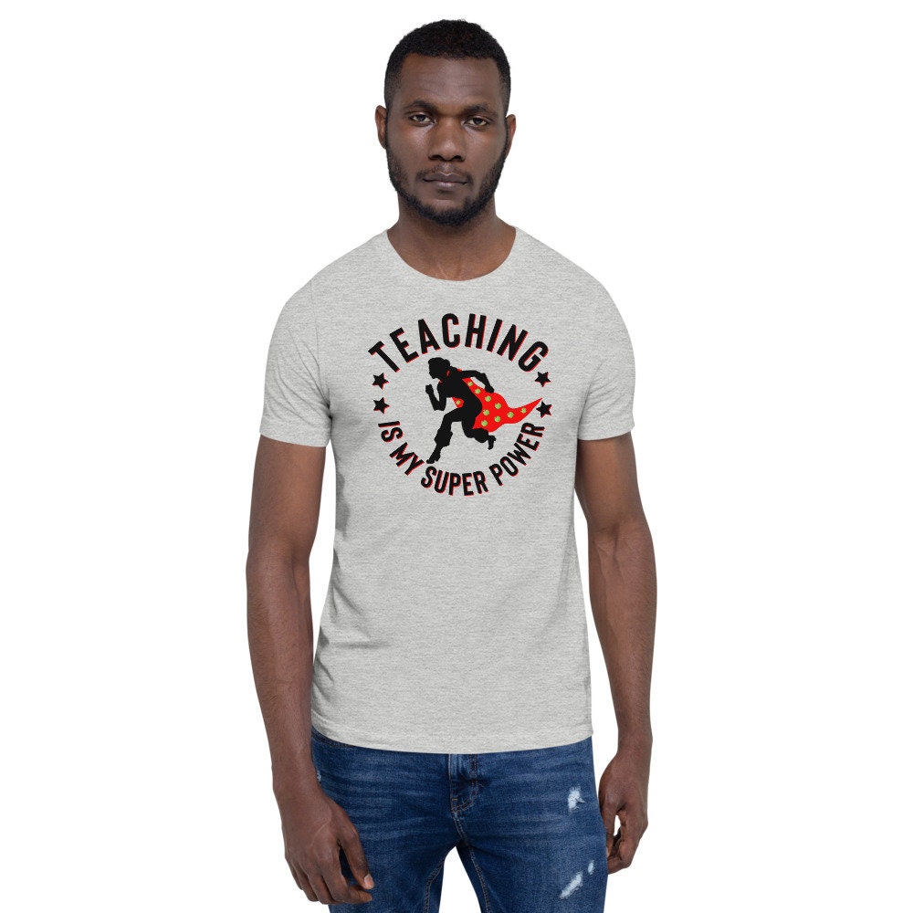 Teaching is My Superpower Shirt, Gift for Teacher, Teacher Shirt ...