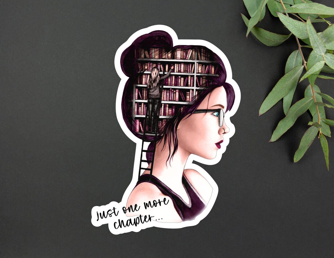 Book Girl Just One More Chapter Smart Woman Reading Vinyl Sticker ...