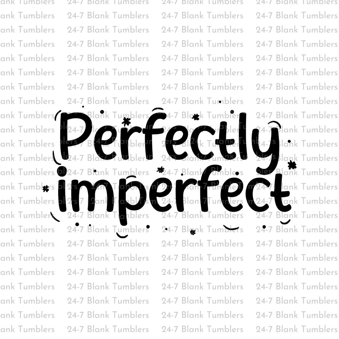 Perfectly Imperfect Svg, Perfectly Imperfect Vector, Svg, Star Cricut ...
