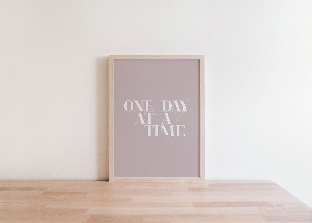 One Day at A Time, Printable Wall Art, Typography Print, Earth Tone ...