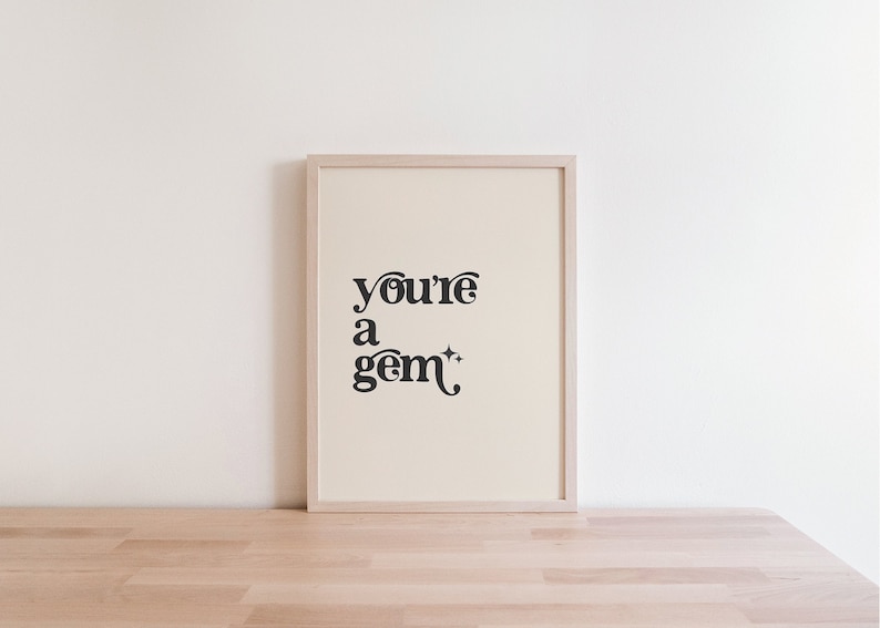 Youre A Gem Printable Wall Art Typography Print Earth Tone - Etsy