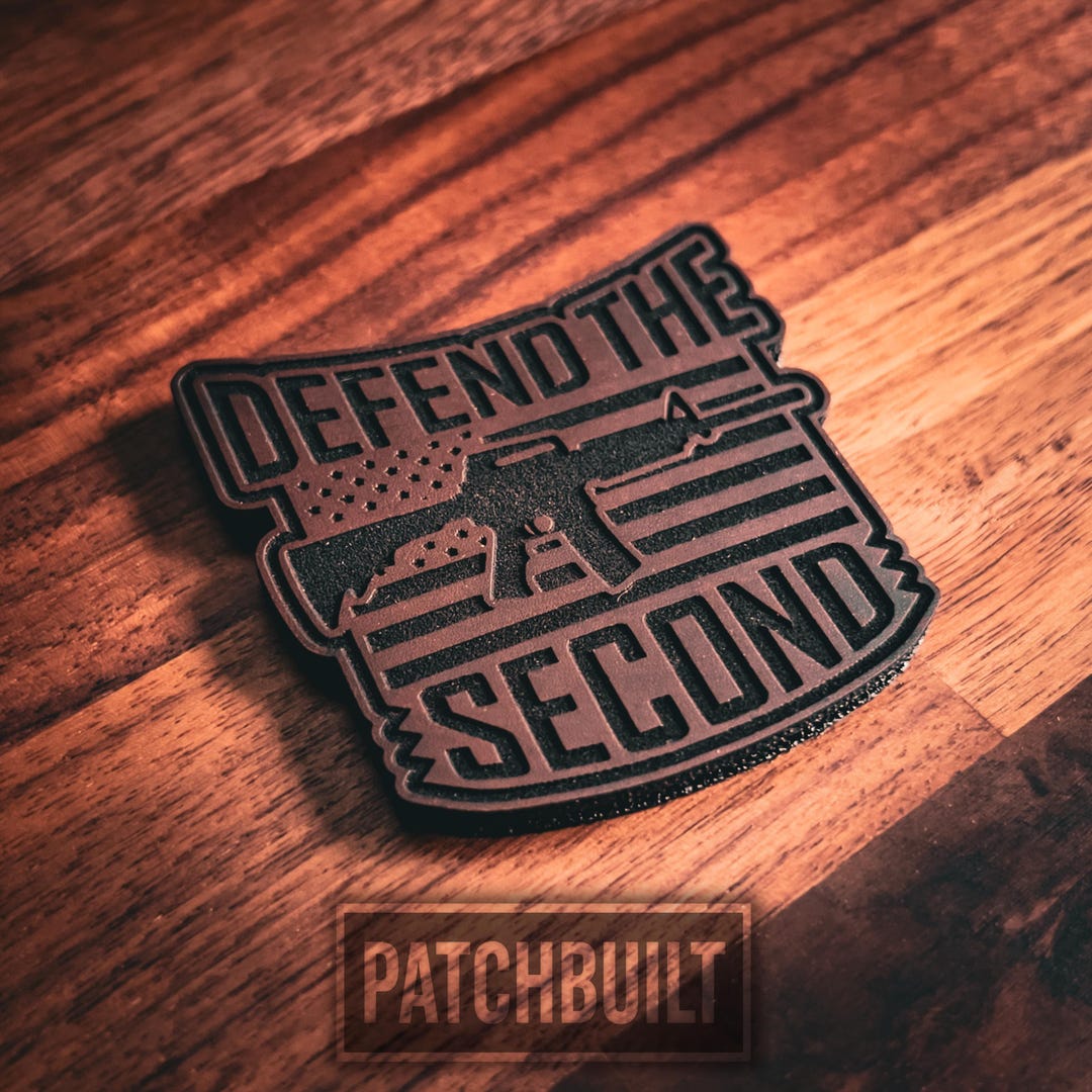 Defend the Second - Engraved Leatherette Patch | 2A Support Patch | Hook and Loop Morale Patch ...