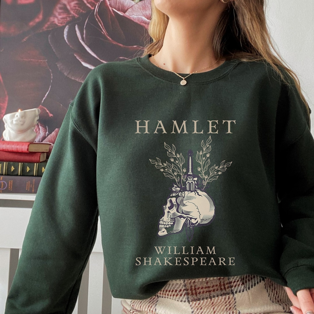 Shakespeare Sweatshirt Hamlet Shirt Bookish Sweatshirt Skull Hoodie ...