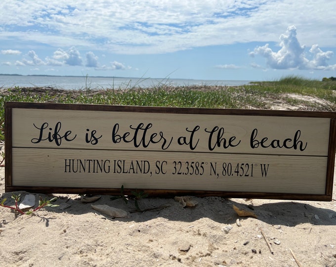 Beach Sign, Coordinates, Life is Better, Hanging Sign, Custom Beach ...