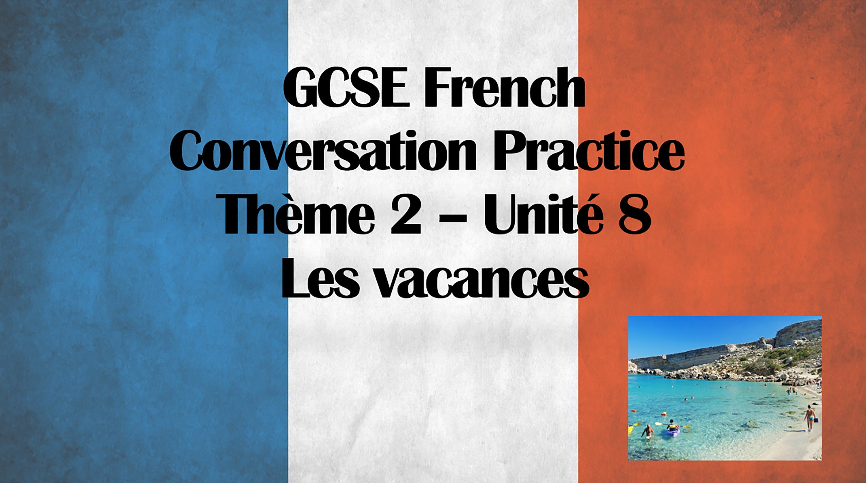 French GCSE Speaking Practice - Les Vacances - Recorded Spoken ...