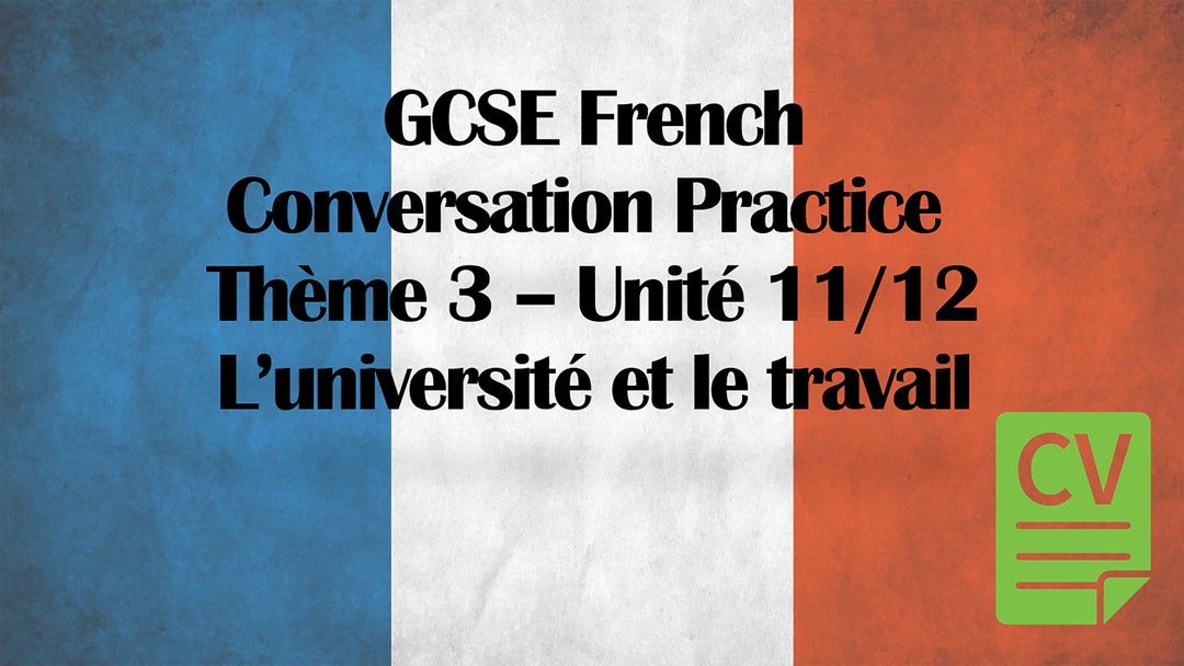 French GCSE Speaking Practice - L'université Et Le Travail - Recorded ...