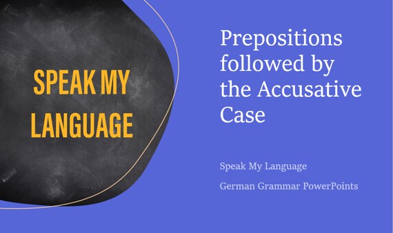 German Prepositions Followed by the Accusative Case PPT - Etsy