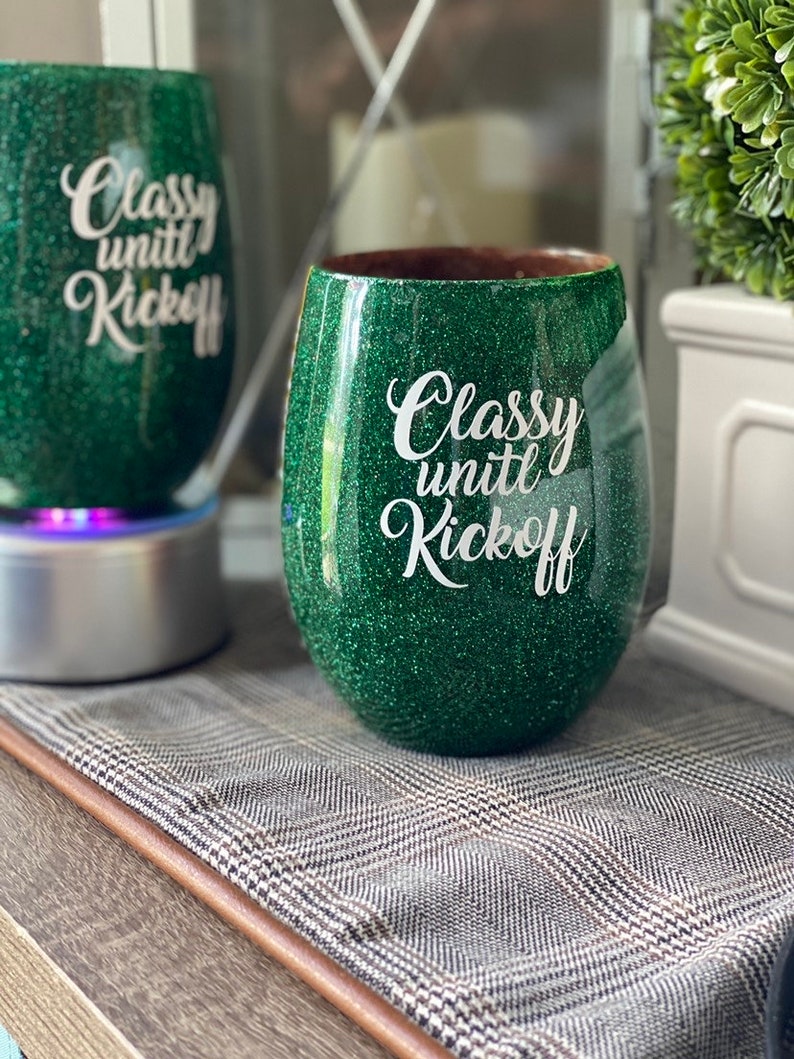 Classy Til Kickoff, Classy Until Kickoff, Football Wine Glass, Sports ...
