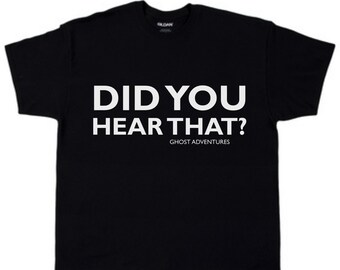 Ghost Adventures Inspired Tee, UNISEX, You Have Reached Your Final ...