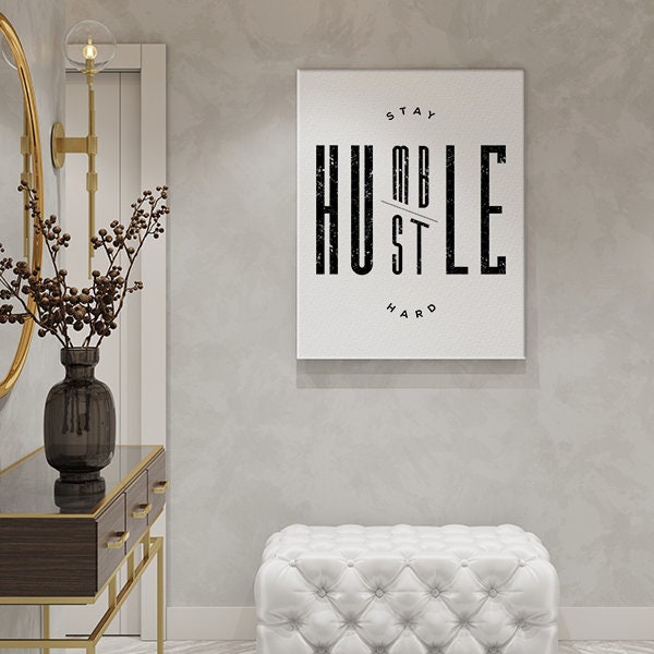 Stay Humble and Hustle Hard Canvas Poster - Etsy