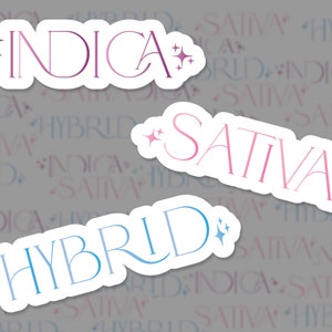 Indica - Sativa - Hybrid - Weed Strain Sticker - Etsy