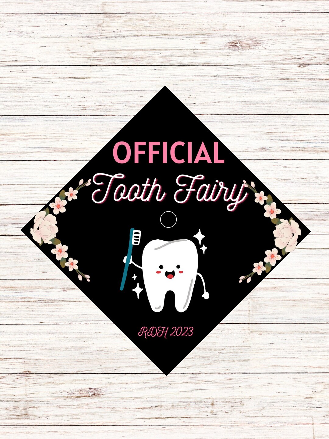Custom "official Tooth Fairy" Graduation Cap Topper/ Dental Hygienist ...
