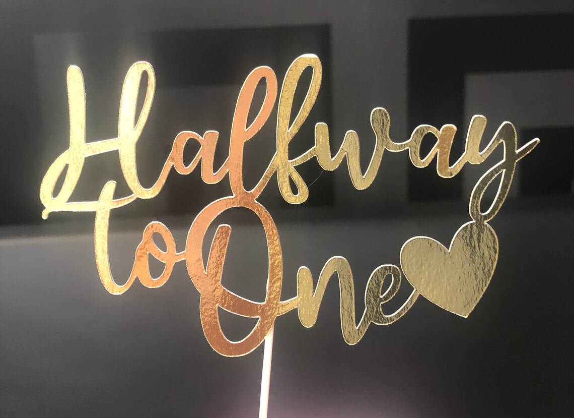 Half Birthday, Half Birthday Cake Topper, Halfway to One, Half Year ...