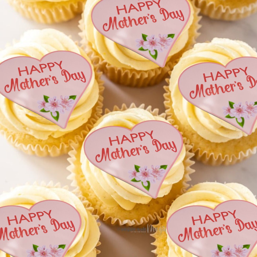 Happy Mother’s Day Cupcake Toppers, Happy Mother’s Day Cake Topper ...