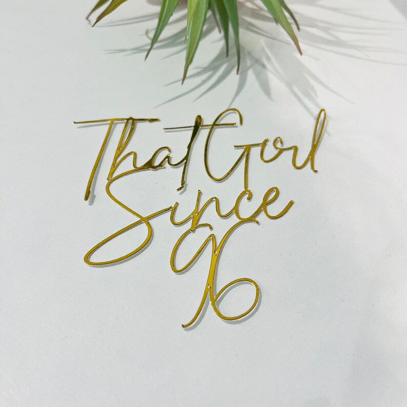 That Girl Since Cake Topper, That Girl Since Cake Charm, That Girl ...