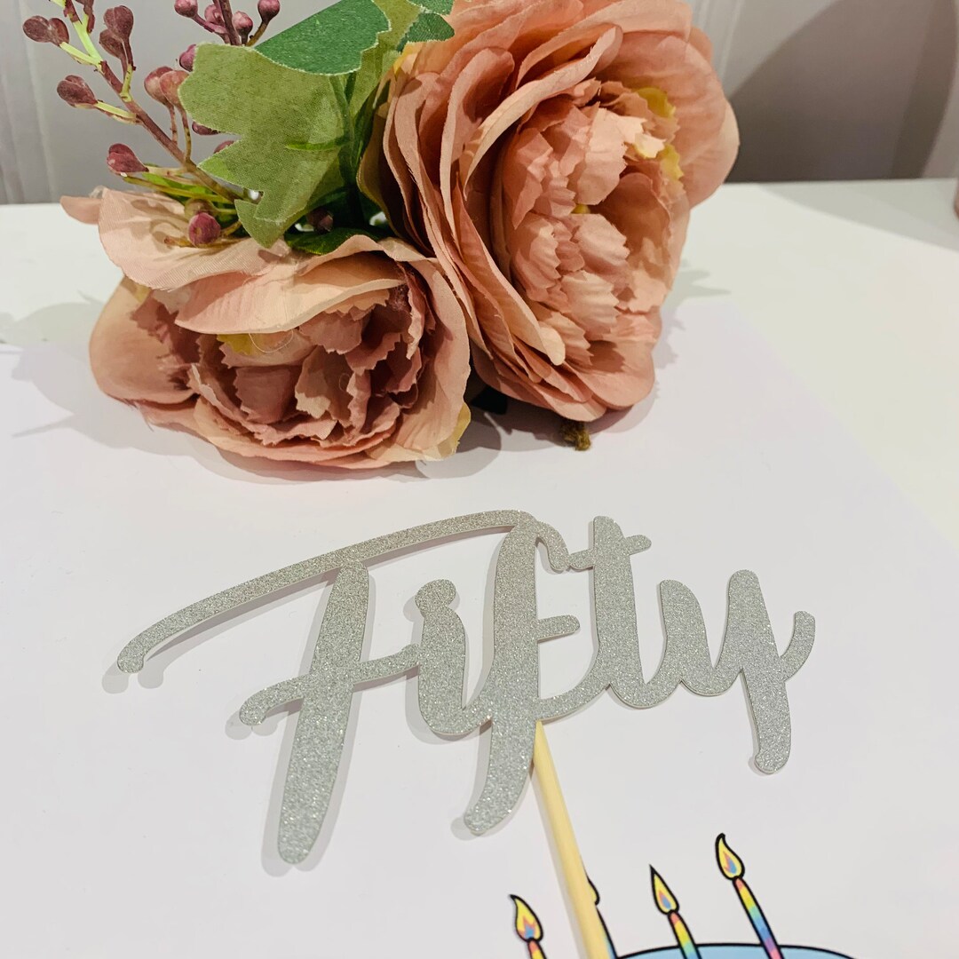 Fifty Cake Topper, Glitter Card 50th Birthday Cake Topper, Fifty Cake ...