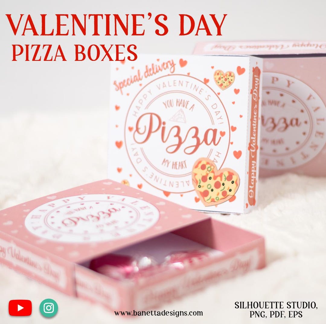 VALENTINE'S DAY PIZZA Boxes Candy Holder Favor Box Png, Pdf - Digital ...