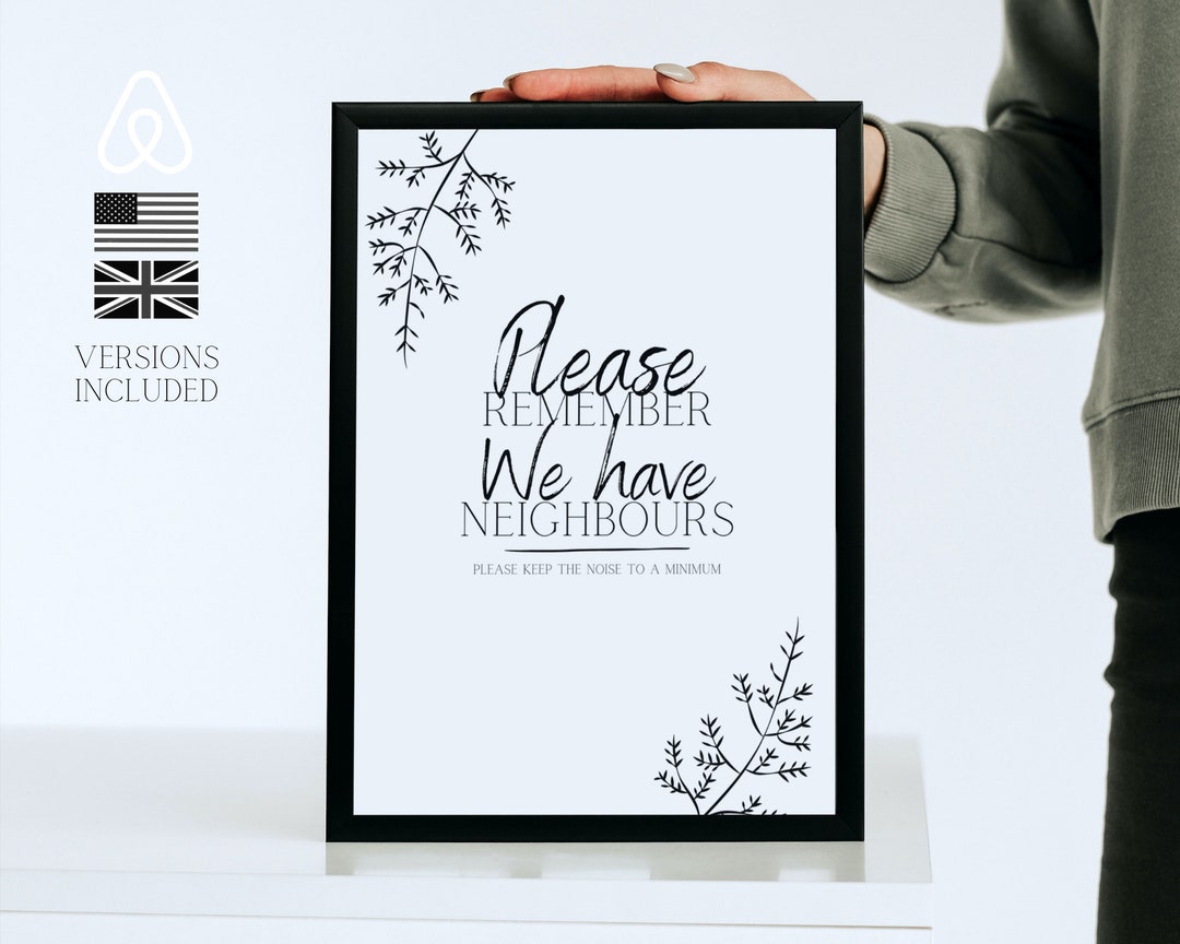 Polite Notice | Please Respect Our Neighbours | Air BNB, Hospitality ...