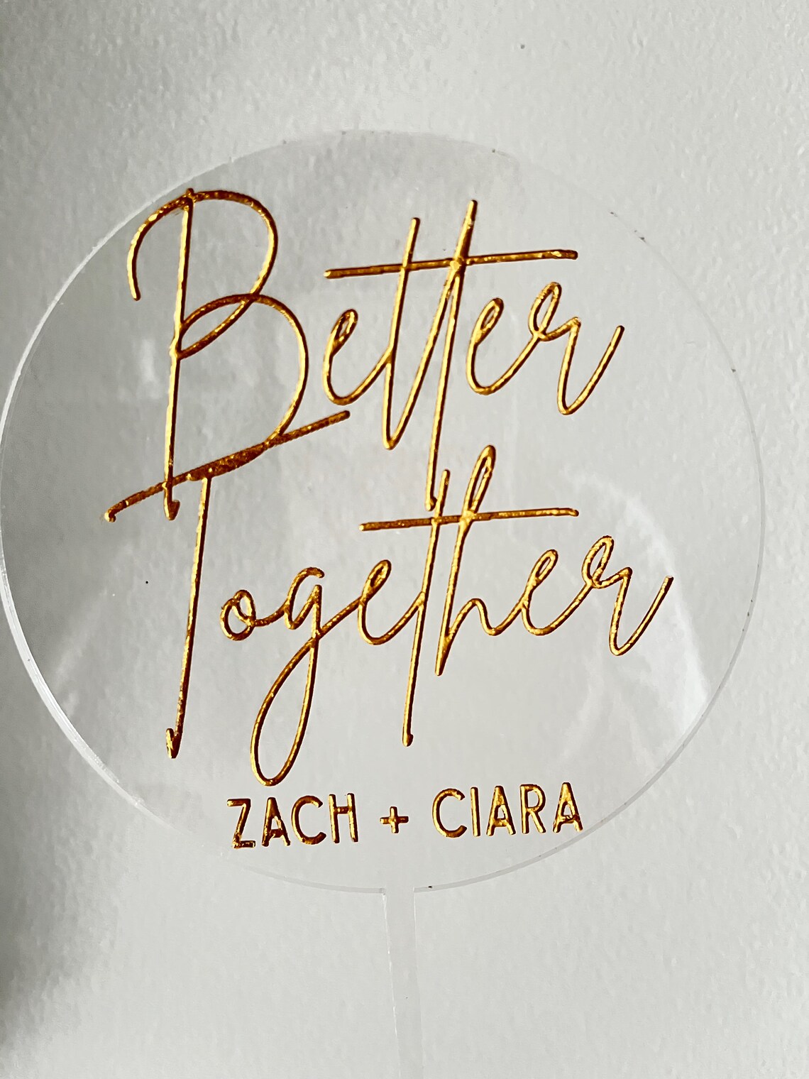 Acrylic Cake Topper, Wedding Cake Topper, Better Together Cake Topper ...