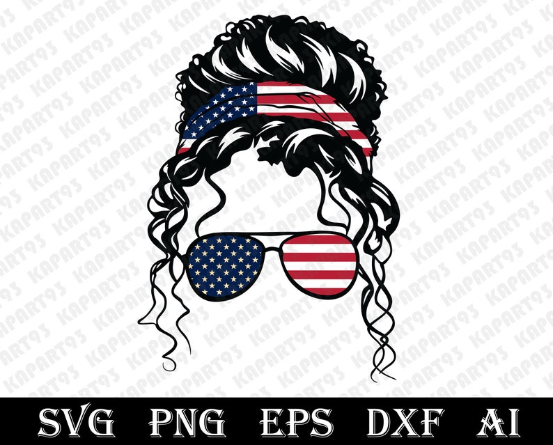 Messy Bun American Flag Svg Messy Hair Svg Messy Bun Png Mom Life