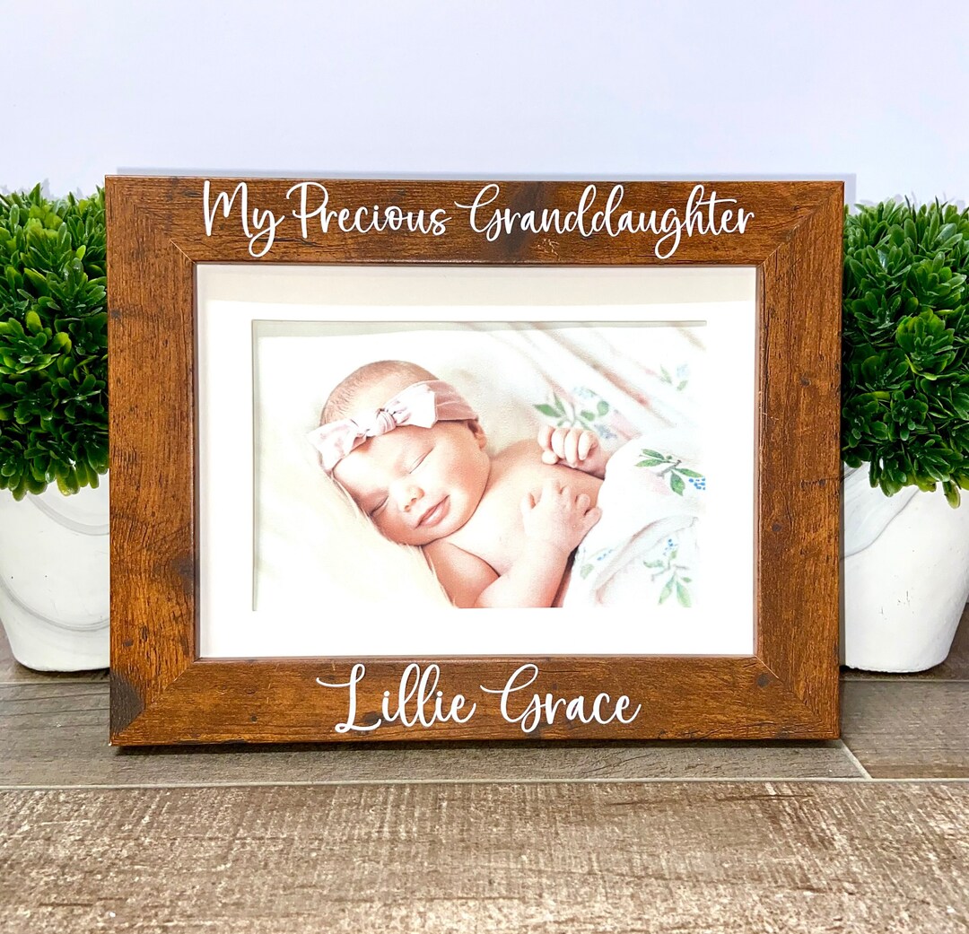 My Precious Granddaughter Personalized Picture Frame, First Grandchild ...