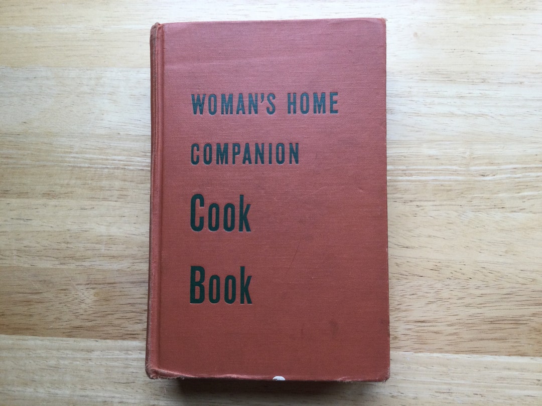 1946, Woman’s Home Companion Cook Book, Historic Cookbook, Cook/bake ...