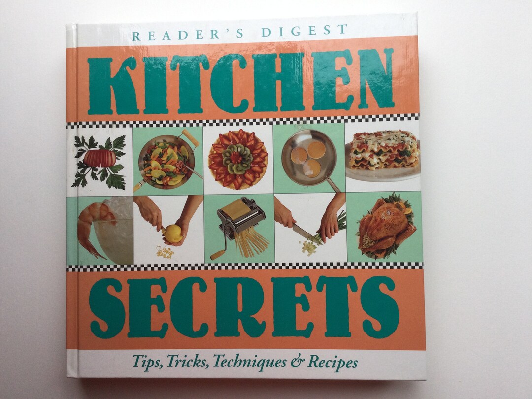 1997, Reader’s Digest Kitchen Secrets, Tips, Tricks, Techniques and ...