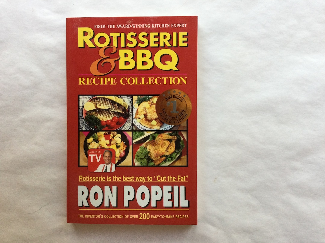 1998, Rotisserie & BBQ Recipe Collection, by Ron Popeil, Spit ...