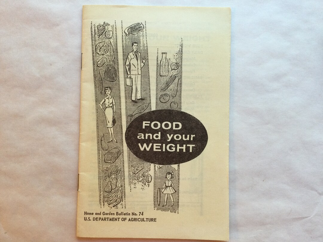1964 Food and your Weight, Home and Garden Bulletin No. 74, U.S ...