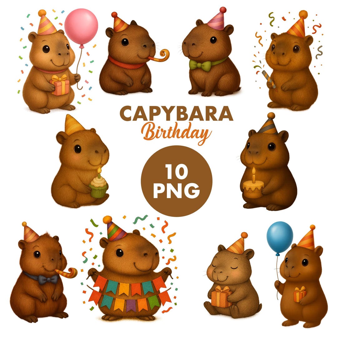 Capybara – Birthday Capybara Clipart – 10 Cute Party Capybaras PNG ...