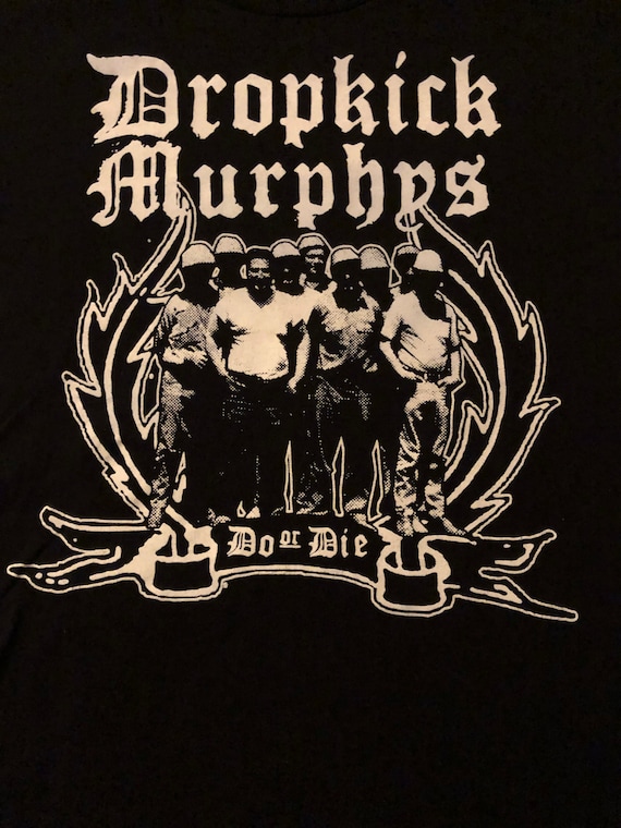 Do Or Die Dropkick Murphys
