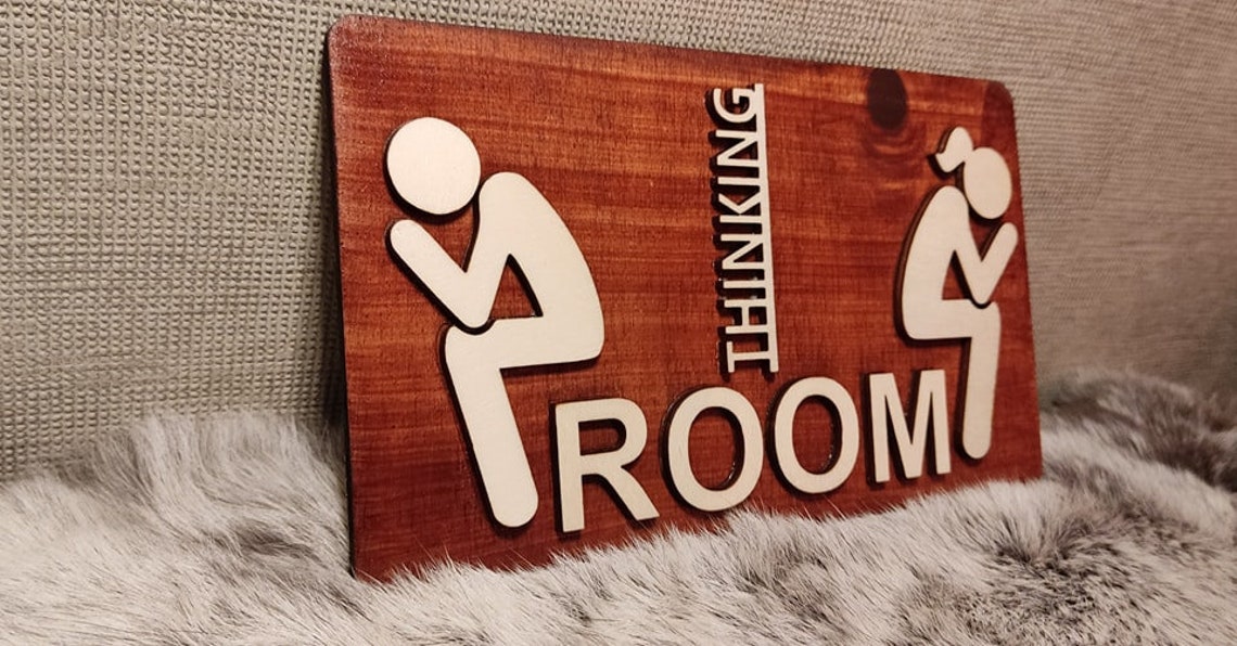 Thinking Room Bathroom Toilet Sign Laser Ready Files - Dfx Lbrn Svg Ai ...