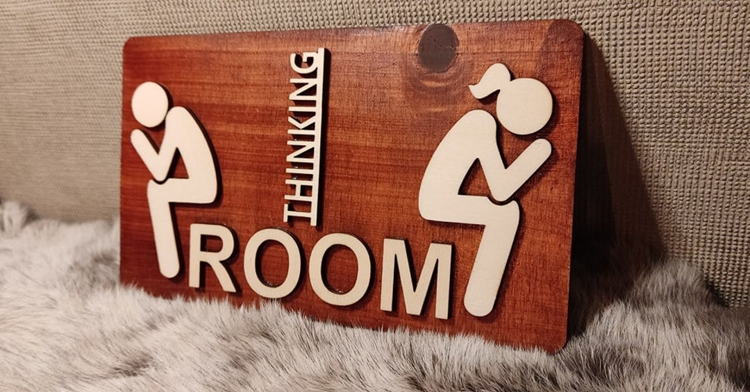 Thinking Room Bathroom Toilet Sign Laser Ready Files - Dfx Lbrn Svg Ai ...