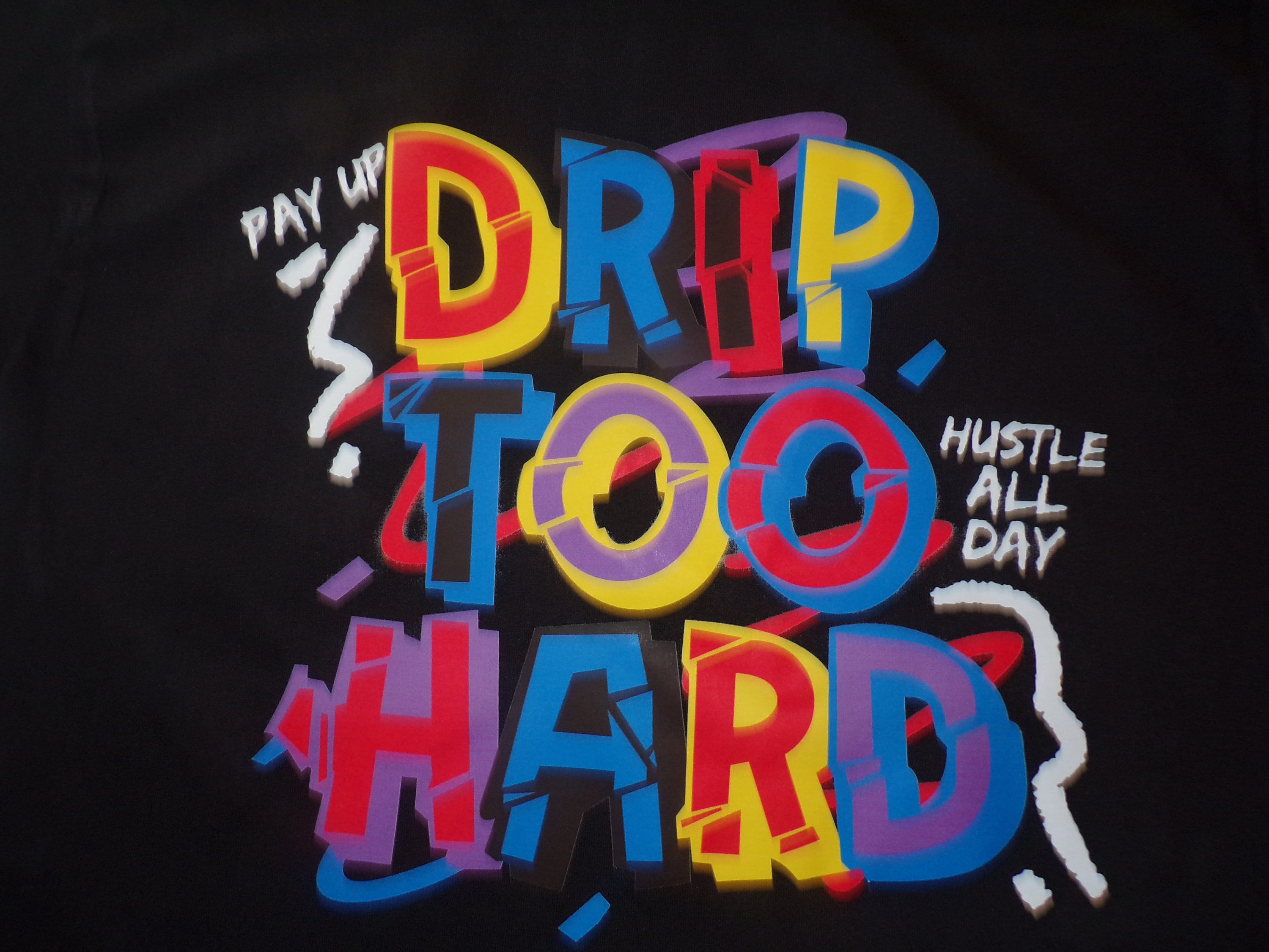 Drip Too Hard White Writing - Etsy