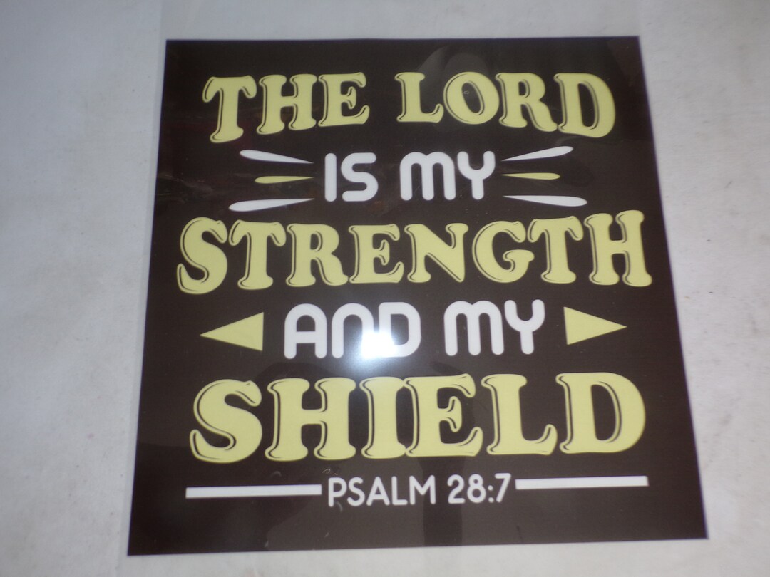 The Lord is My Strength and My Shield Psalm 26.7 - Etsy