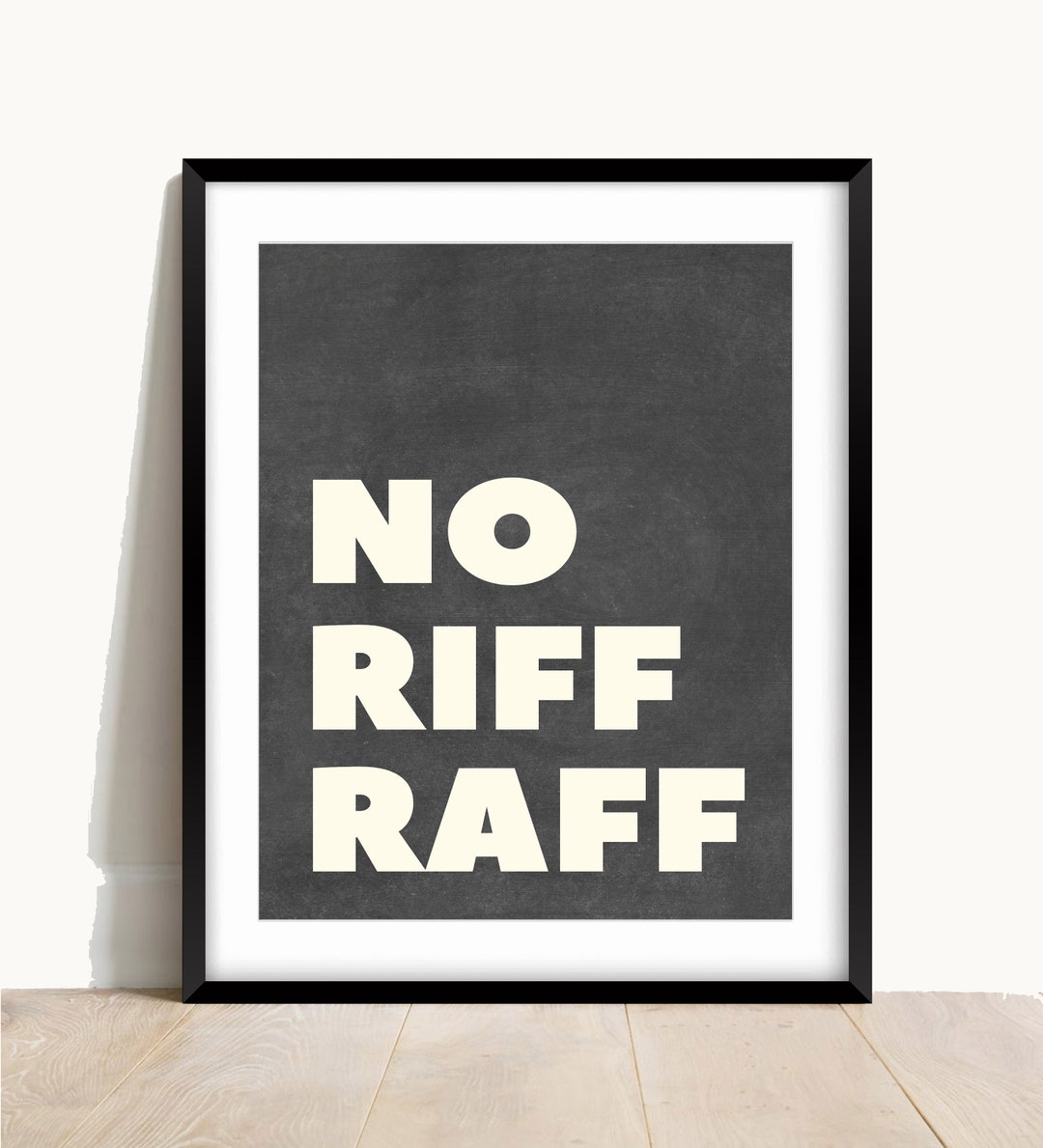 No Riff Raff Wall Print, Welcome Poster, Hallway Art, Gift for Her ...