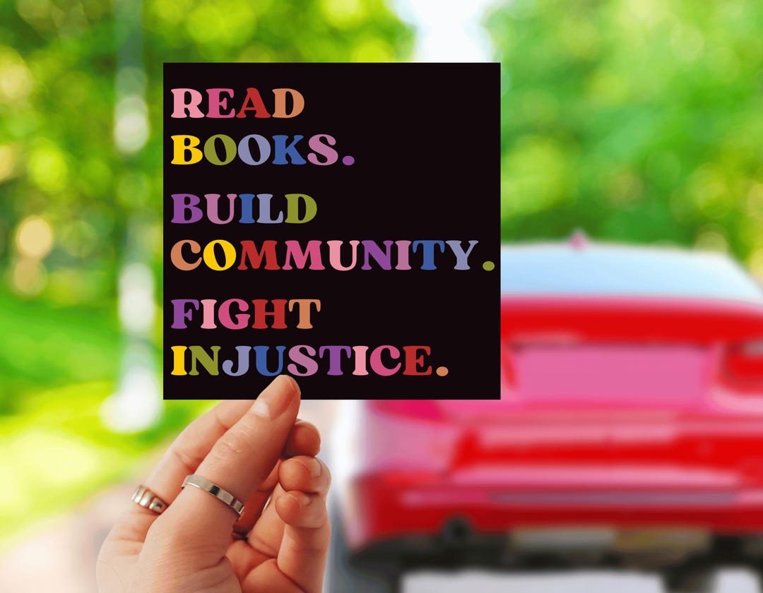 Read Books, Fight Injustice, Build Community Car Magnet, Political ...