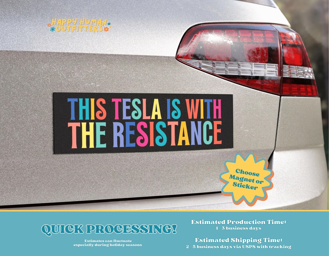This Tesla is With the Resistance Bumper STICKER or MAGNET, Liberal ...