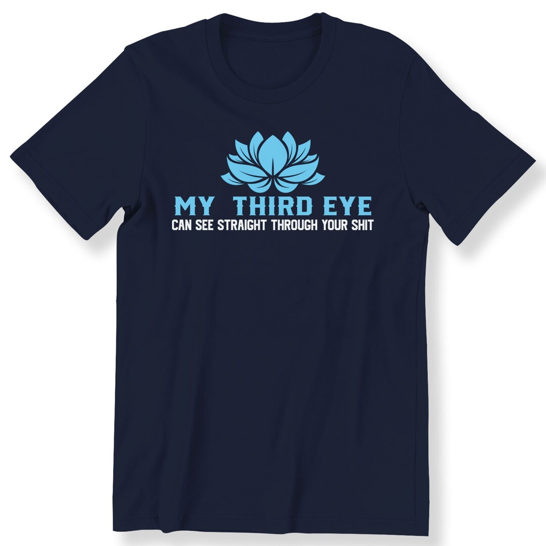My Third Eye Lotus Flower Funny for Men and Women T-shirt Yoga Lovers ...