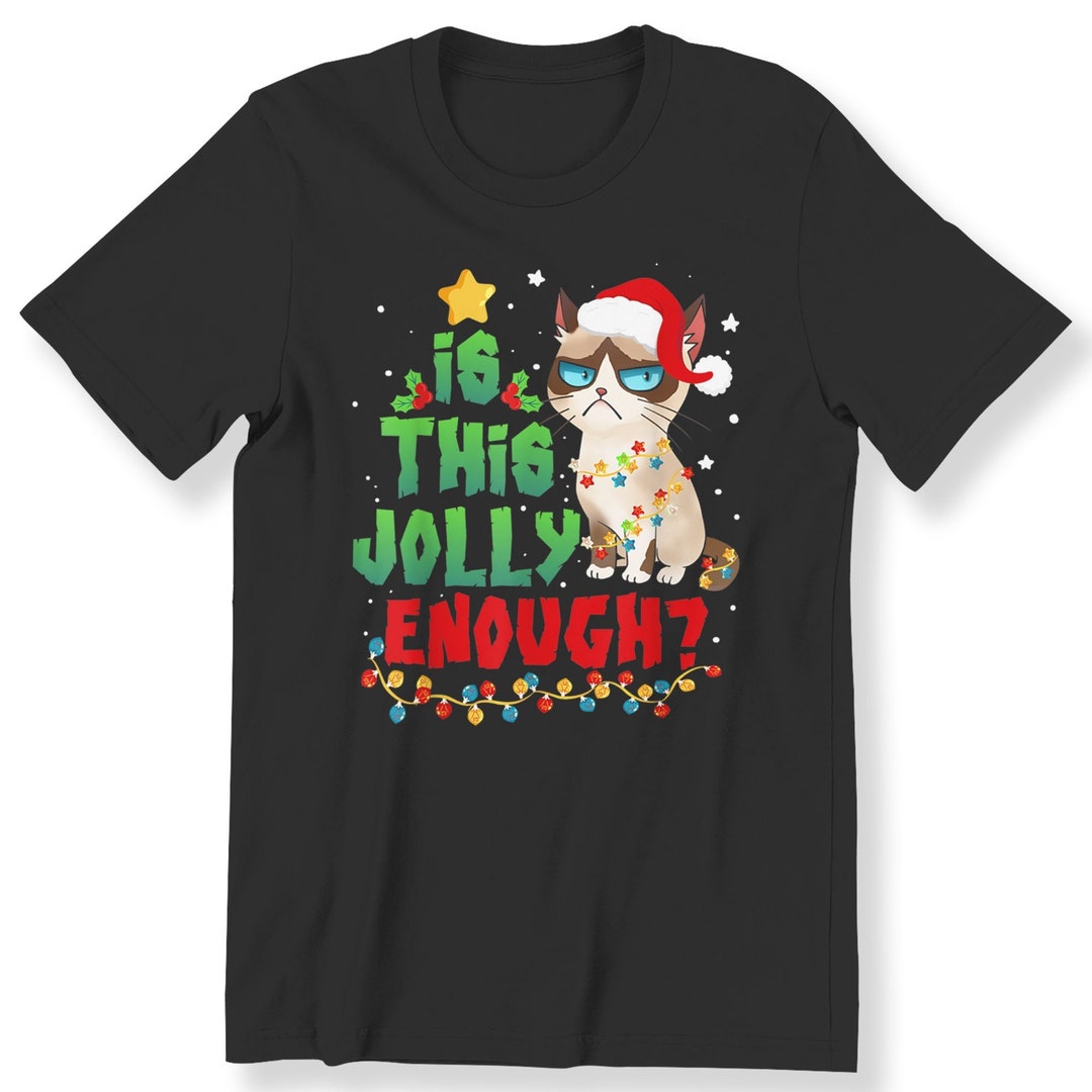 Is This Jolly Enough Men's Ladies Kids T-shirt Christmas Funny Grumpy ...