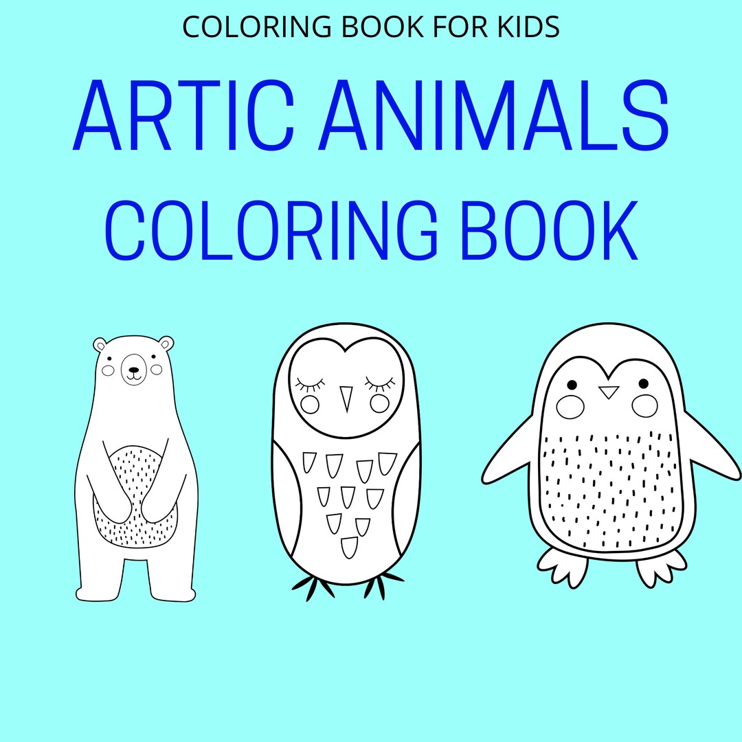 Artic Animal Coloring Book for Kids, Printable Coloring Book for ...