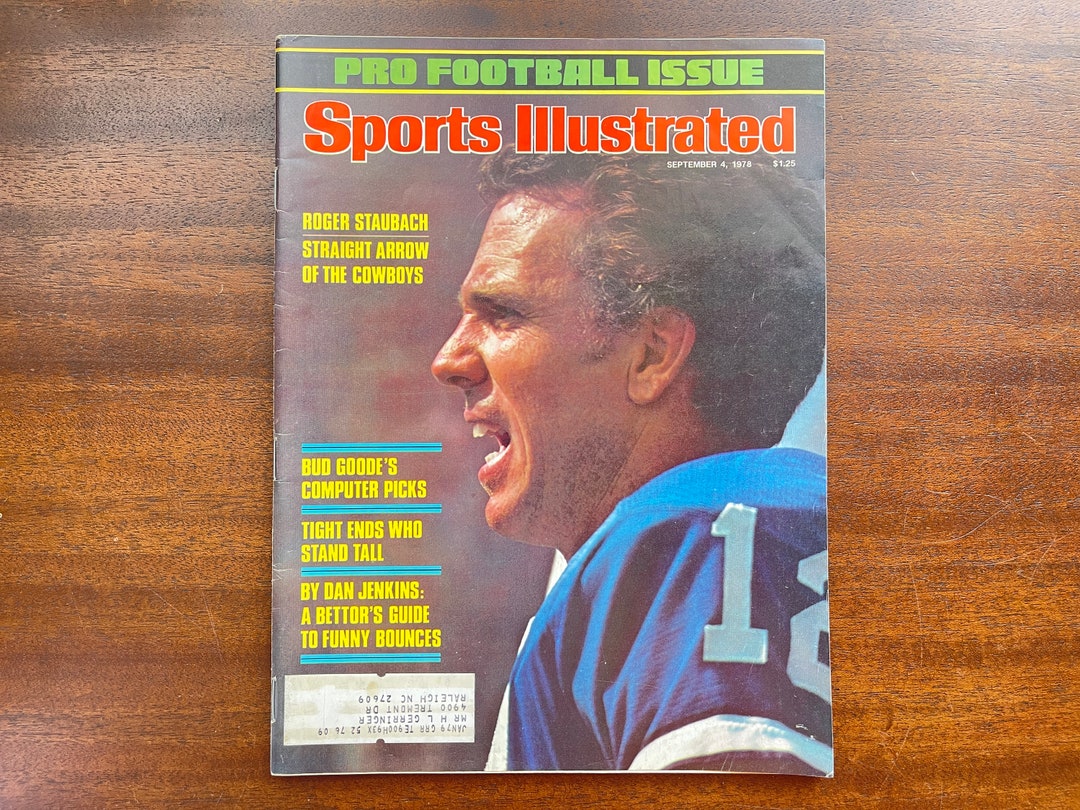 1978 Sports Illustrated, September 4, 1978, Roger Staubach, Straight ...