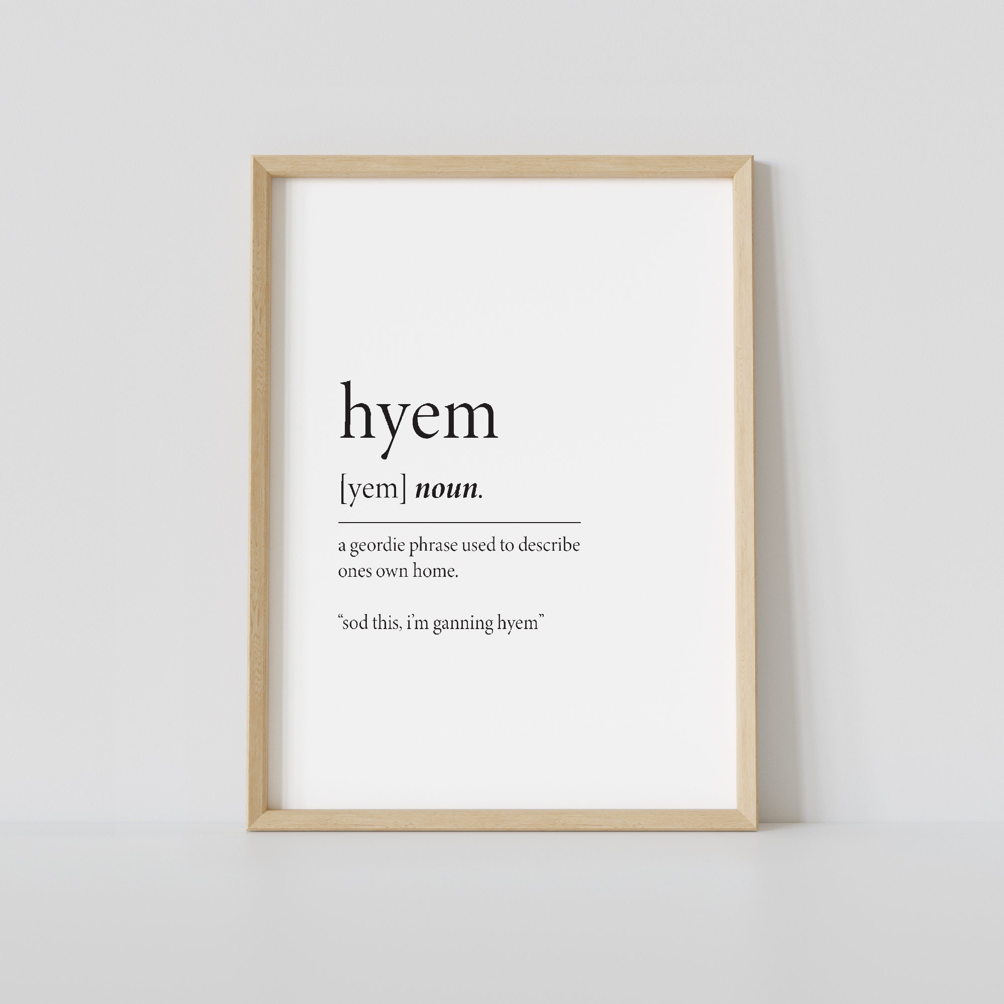 Hyem home Geordie Saying Wall Art Geordie Wall Art Prints Newcastle & North East Translations ...