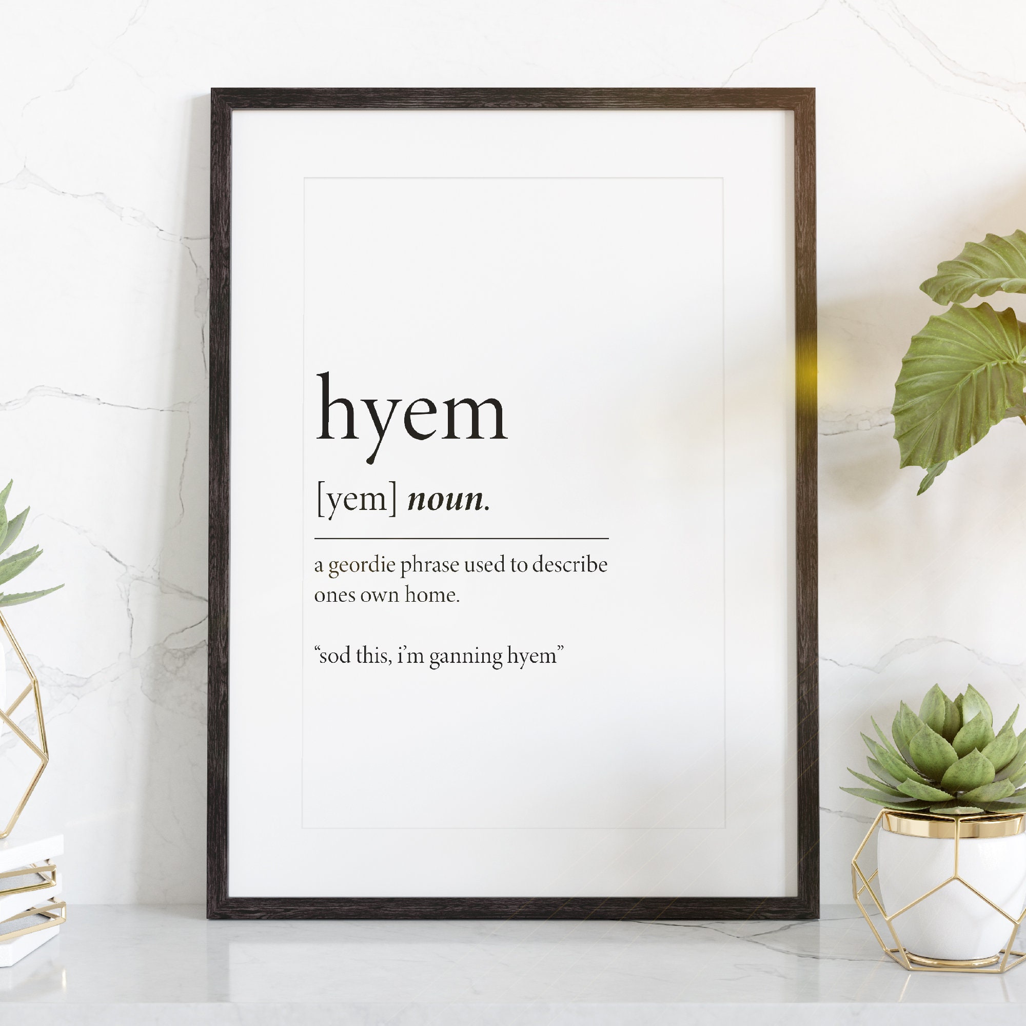 Hyem (home) Geordie Saying Wall Art | Geordie Wall Art Prints ...