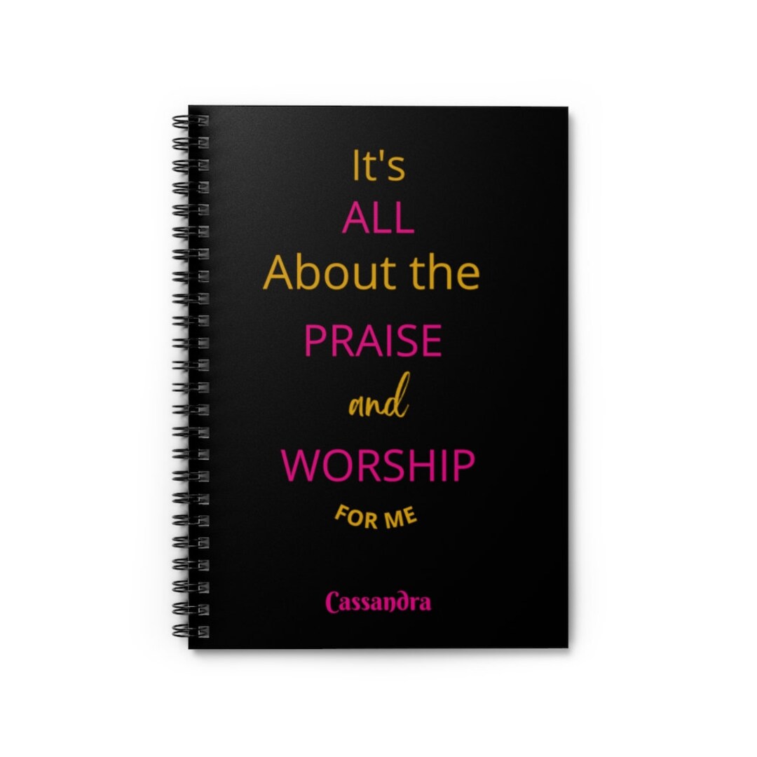 It's All About the Praise and Worship, Praise Him, Praise Journal ...