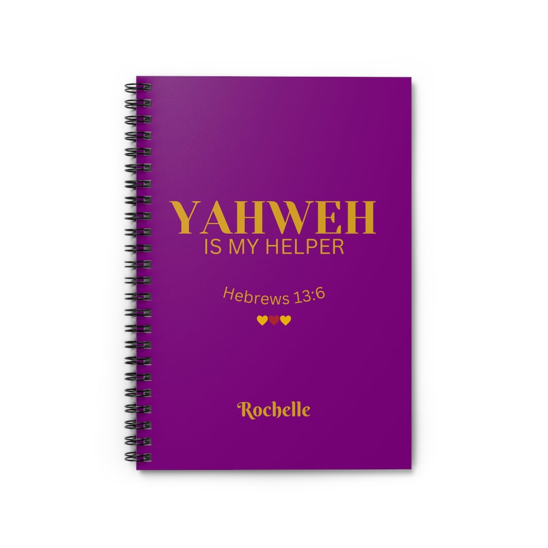 Yahweh is My Helper, Custom Notebook, APTTMH, Yahweh, Yahweh Reigns ...