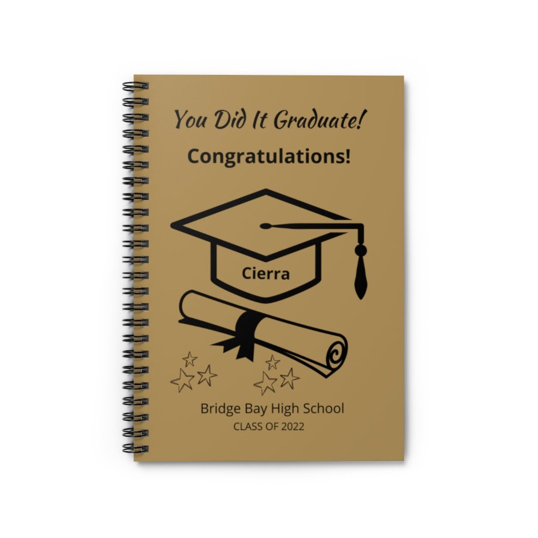 Congratulations Graduate, You Did It Graduation Notebook, Personalized ...
