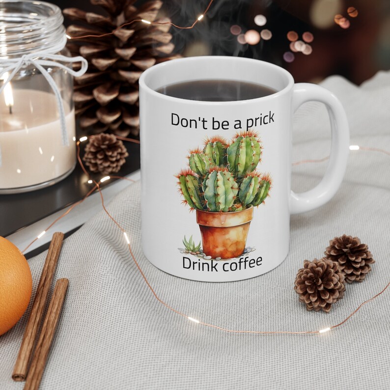 Cactus Don't Be a Prink Coffee Mug, Drink Coffee, Coffee Mug, Funny ...
