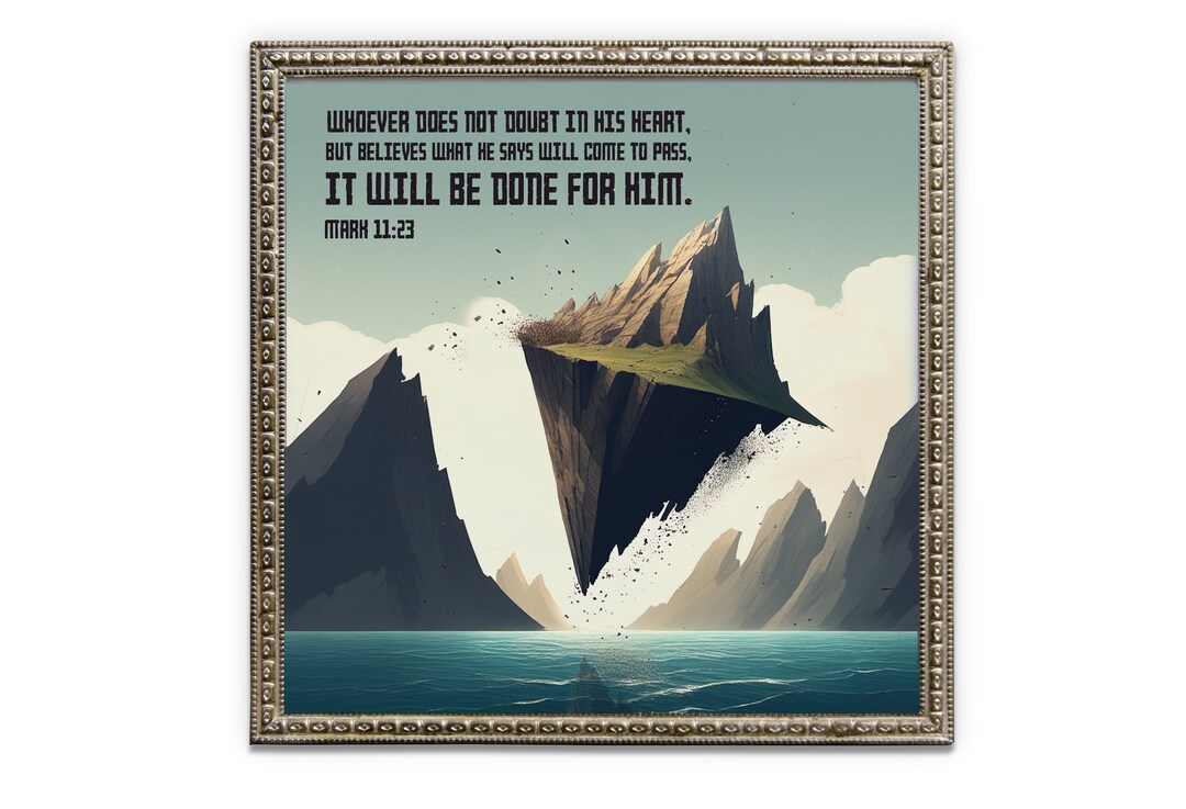 Mark 11:23, Faith to Move Mountains, Bible Poster, Sermon Graphic ...