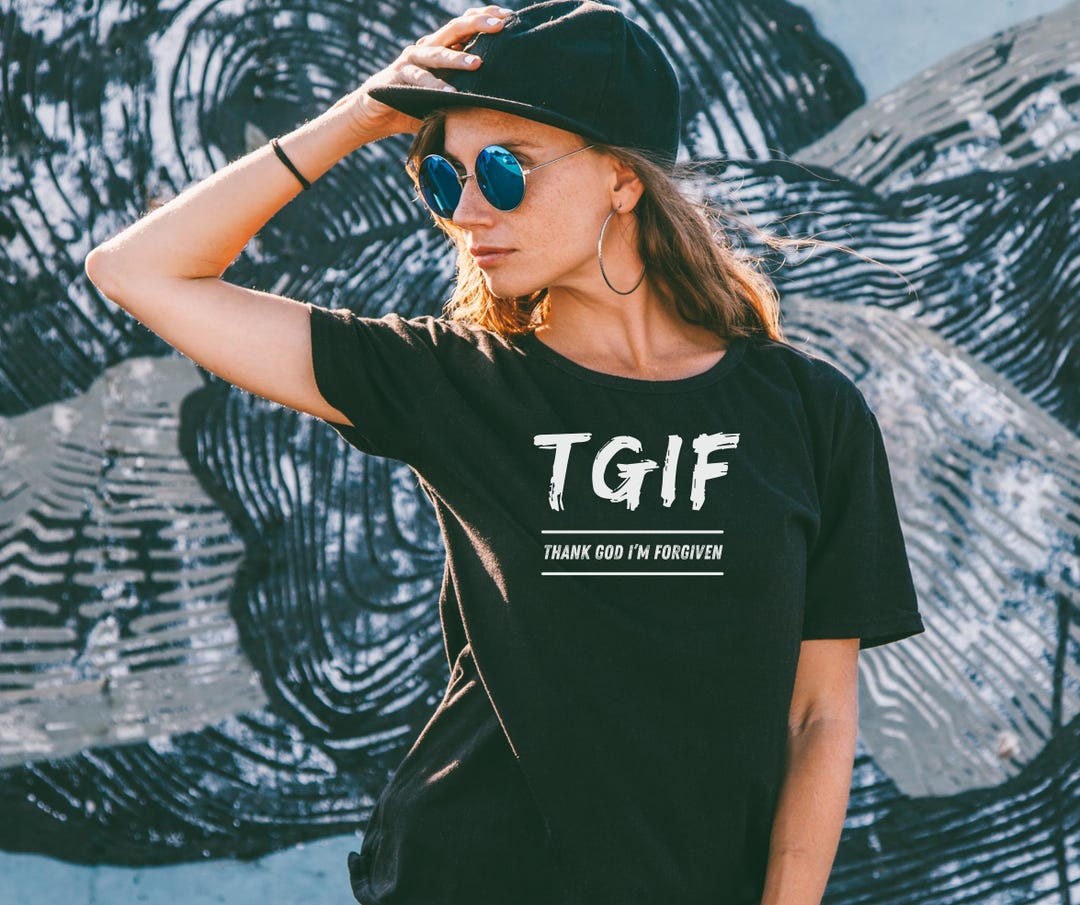 TGIF T-shirt, Thank God I'm Forgiven Apparel, Faith Tee, Inspirational ...